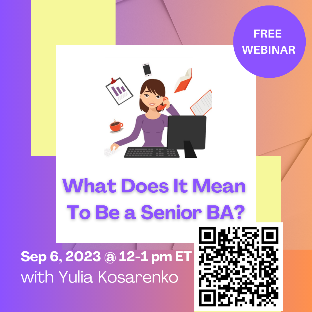 Webinar: What Does It Mean To Be a Senior BA? - Why Change